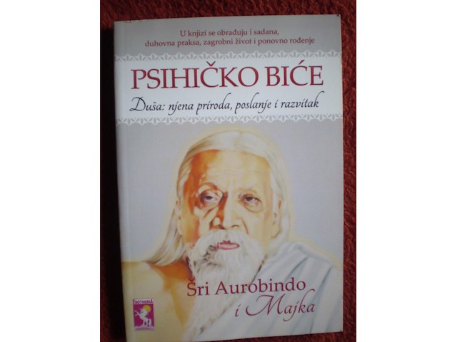 Šri Aurobindo i Majka: PSIHIČKO BIĆE