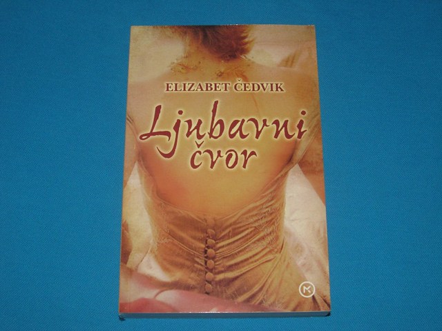 LJUBAVNI ČVOR Elizabet Čedvik