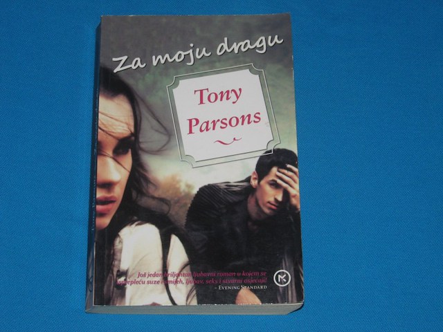 ZA MOJU DRAGU Tony Parsons