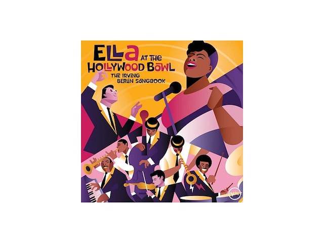 ELLA FITZGERALD - Ella at the Hollywood Bowl: The Irving Berlin Songbook