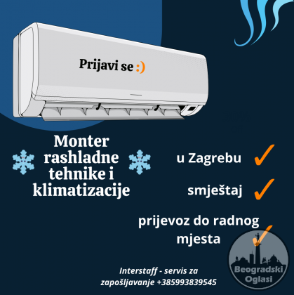 Traži se Monter rashladne tehnke i klimatizacije u Zagrebu