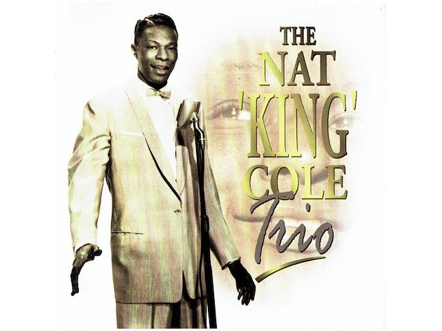 The Nat `King` Cole Trio