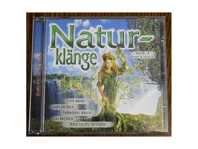 Naturklänge Vol. 1 - Vögel &; Wasser