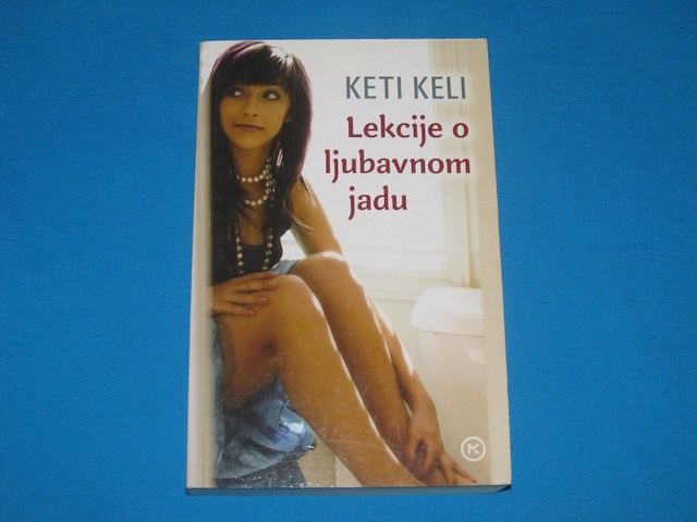 LEKCIJE O LJUBAVNOM JADU Keti Keli