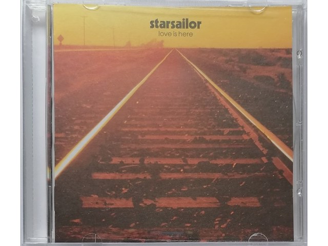Starsailor – Love Is Here  CD