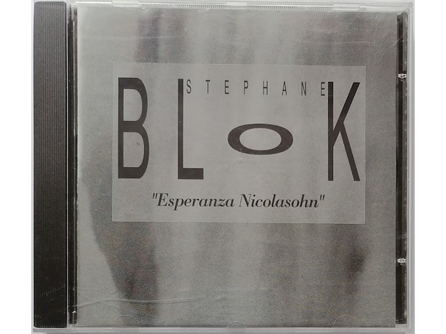 Stéphane Blok ‎– Esperanza Nicolasohn  CD