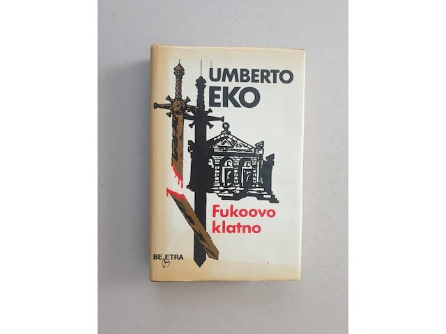 Umberto Eko - Fukoovo klatno