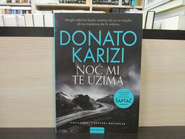 NOĆ MI TE UZIMA - Donato Karizi