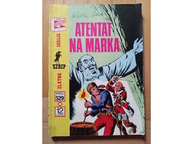 Komandant Mark-Atentat na Marka (ZS Br. 529)