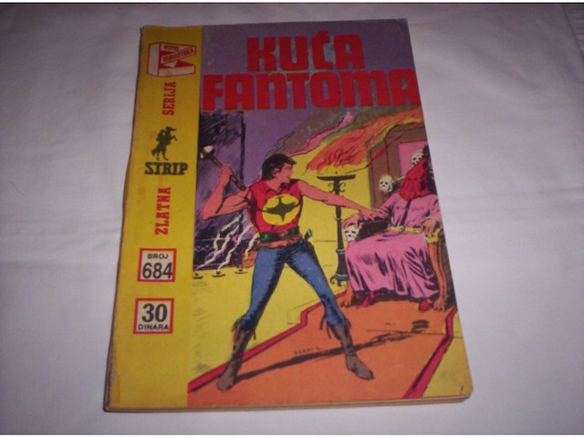 ZS Broj 684 - Zagor - Kuća Fantoma