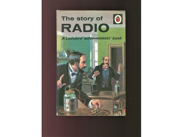 The Story of Radio (A Ladybird Achievements Book)