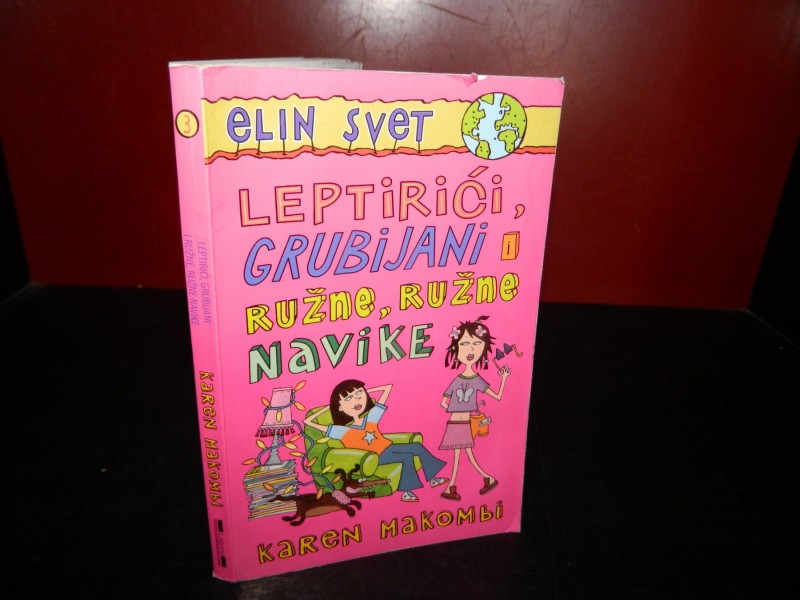 Leptirići, Grubijani i ružne navike, Elin svet