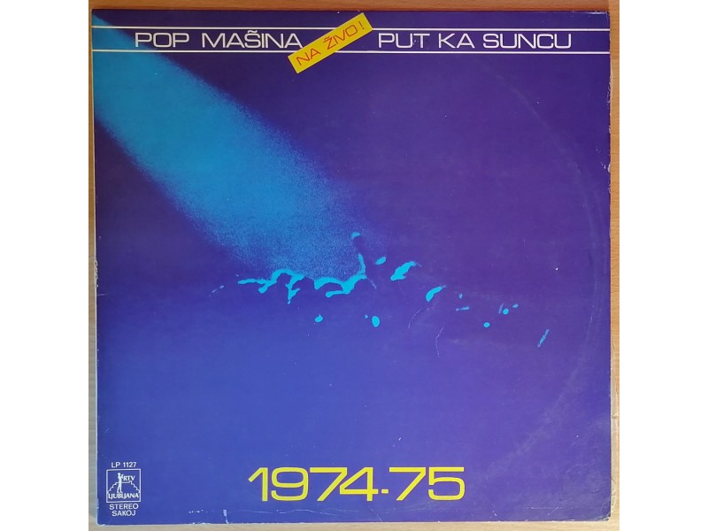 LP POP MAŠINA - Put ka suncu (1976) extra retko,ODLIČNA