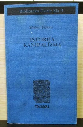 ISTORIJA KANIBALIZMA – ROLAN VILNEV