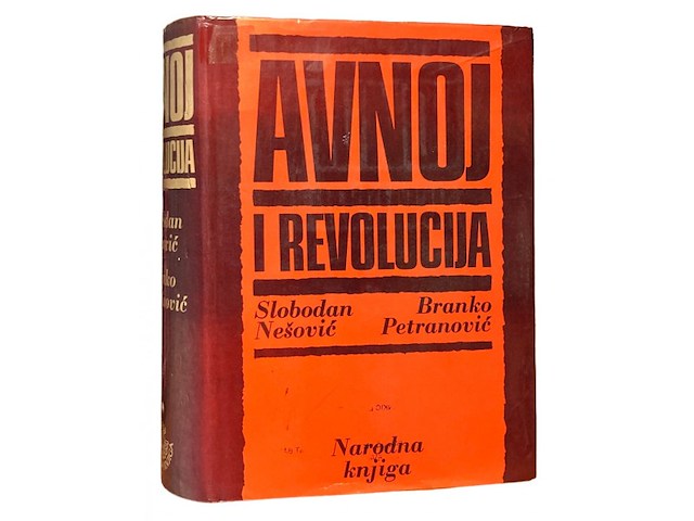 Branko Petranović: AVNOJ i revolucija zbirka dokumenata