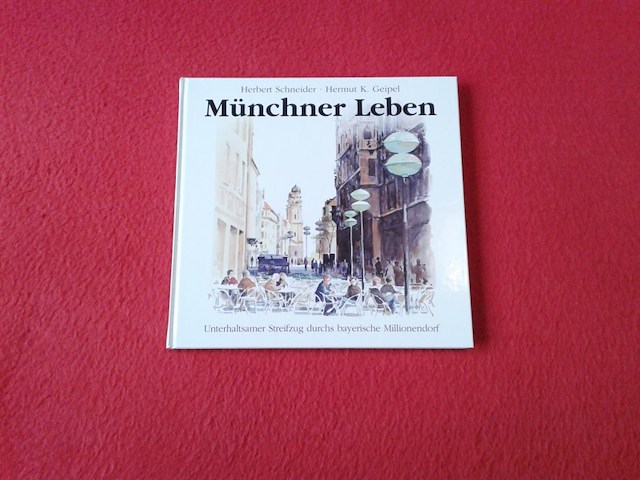 Münchner Leben - Herbert Schneider