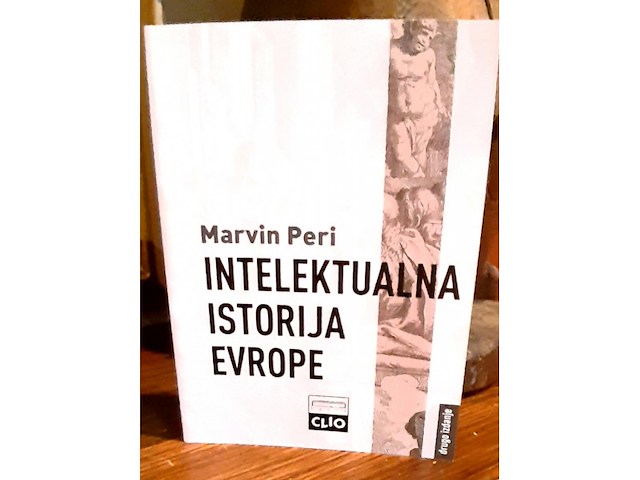 Intelektualna istorija Evrope - Marvin Peri