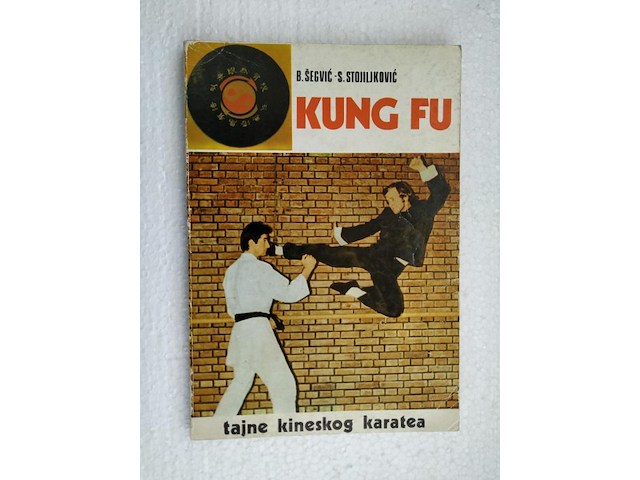 KUNG FU - TAJNE KINESKOG KARATEA