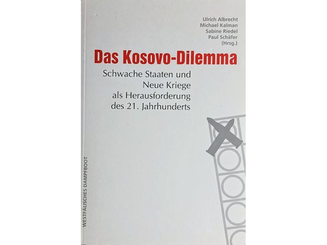 Das Kosovo Dilemma