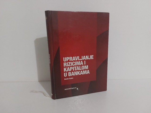 Upravljanje rizicima i kapitalom - Đorđe Ðukić