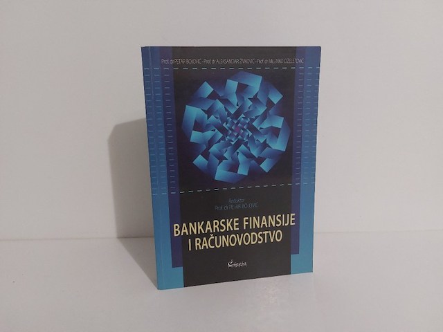Bankarske finansije i računovodstvo - Bojović