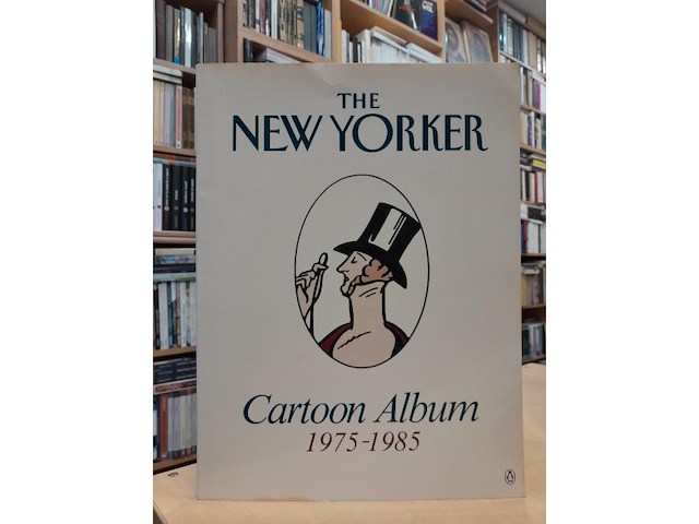 THE NEW YORKER - Cartoon Album 1975-1985