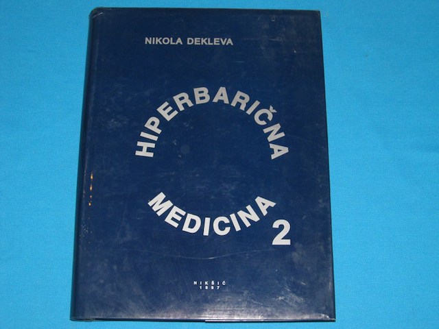 HIPERBARIČNA MEDICINA 2 Nikola Dekleva