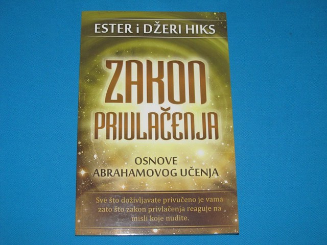 ZAKON PRIVLAČENJA Ester i Džeri Hiks NOVO