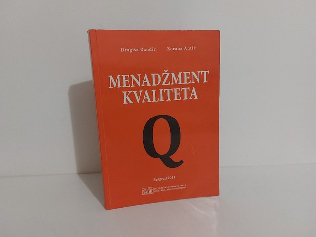 Menadžment kvaliteta  - Randić/ Antić