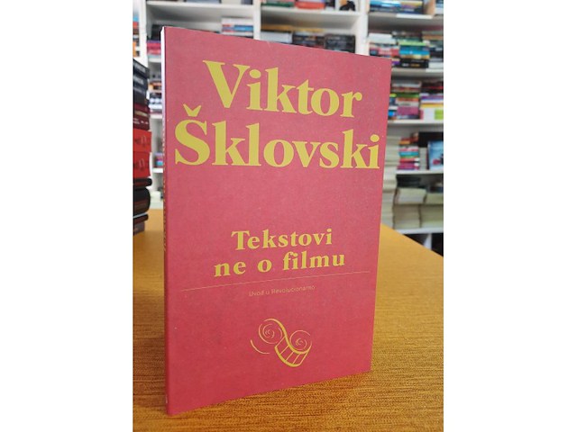 Tekstovi ne o filmu - Viktor Šklovski