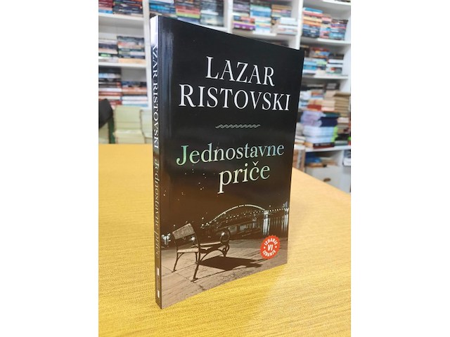 Jednostavne priče - Lazar Ristovski