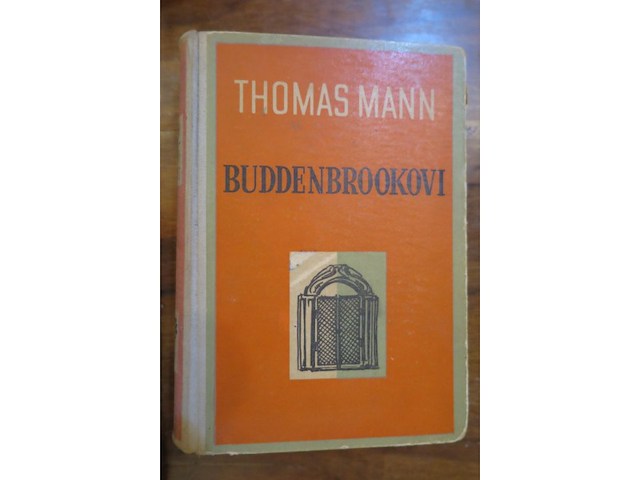 BUDDENBROOKOVI (Budenbrokovi)- Thomas Mann