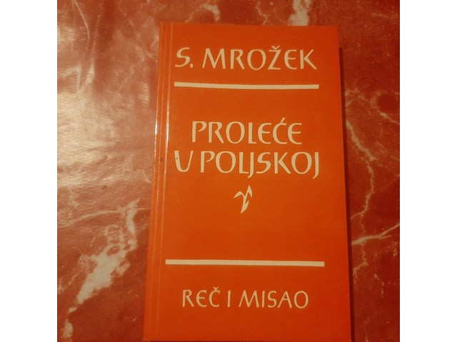 r4 Slavomir Mrožek - PROLEĆE U POLJSKOJ