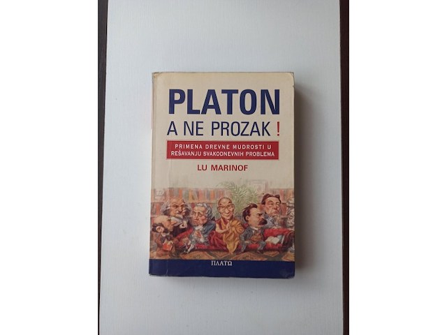 Platon, a ne prozak! - Lu Marinof