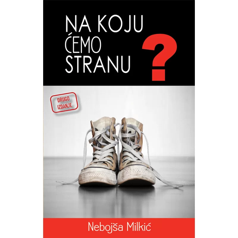 Na koju ćemo stranu