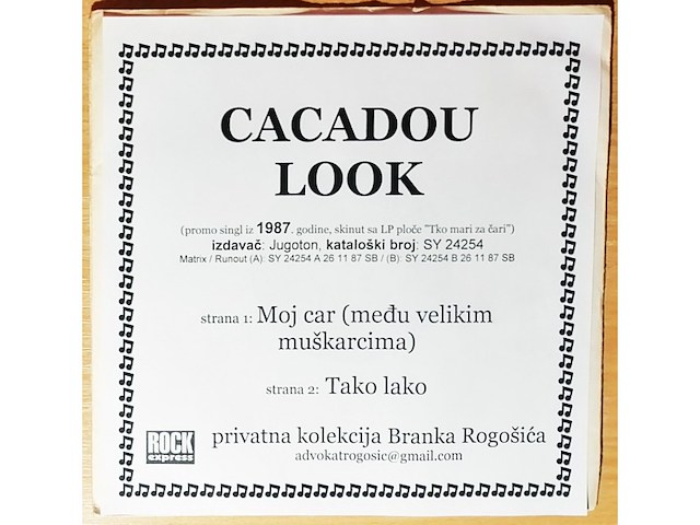 SP CACADOU LOOK - Moj car / tako lako (1987) promo MINT