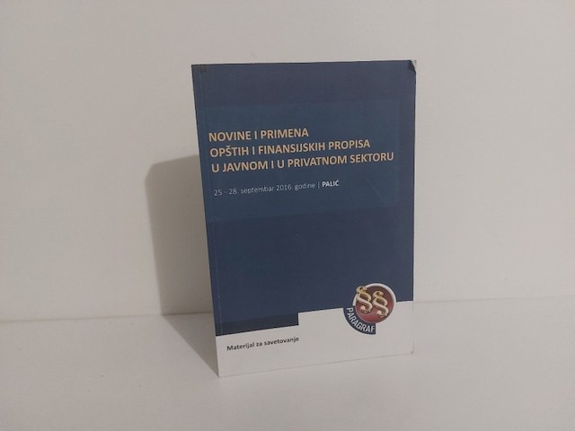 Novine i primena opštih i finansijskih propisa u javnom