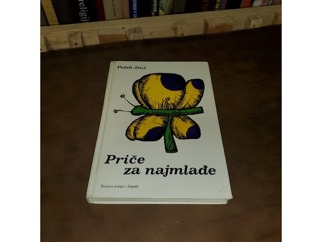 Peteh - Dus - Price za najmladje (JAKO RETKO)