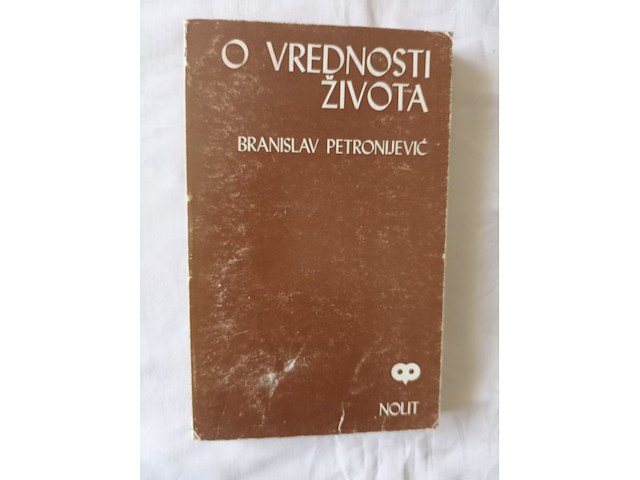 O vrednosti života - Branislav Petronijević