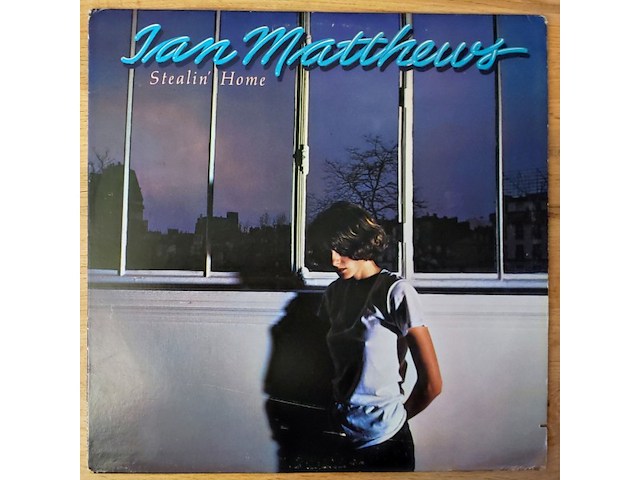 Ian Matthews – Stealin` Home