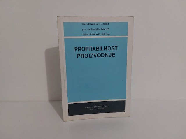 Profitabilnost proizvodnje - Jakšić/ Petrović