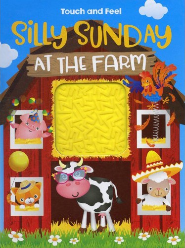 Touch and Feel: Silly Sunday at the Farm