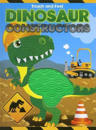 Touch and Feel: Dinosaur Constructors