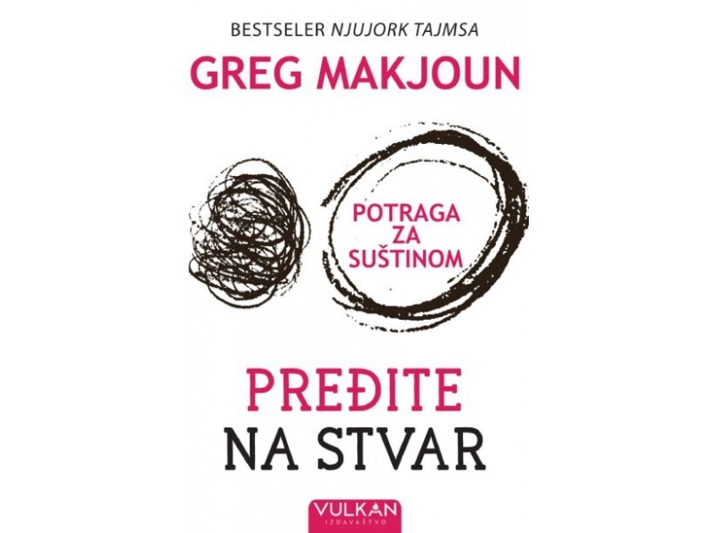 Pređite na stvar: potraga za suštinom NOVO!!!