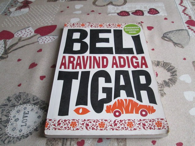 BELI TIGAR - Aravind Adiga