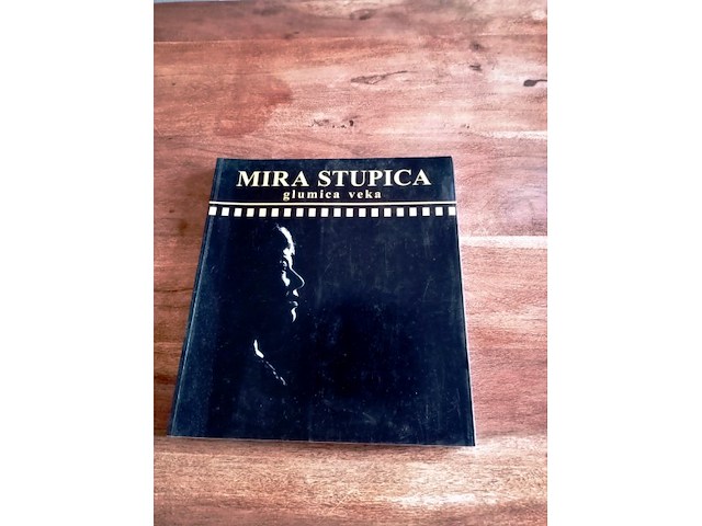 Mira Stupica - glumica veka