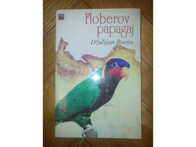 Floberov papagaj - Dzulijan Barns