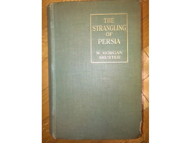 Davljenje Persije-1912-Shuster-The Strangling of Persia