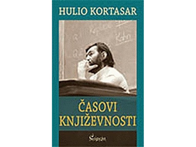 Časovi književnosti - Hulio Kortasar