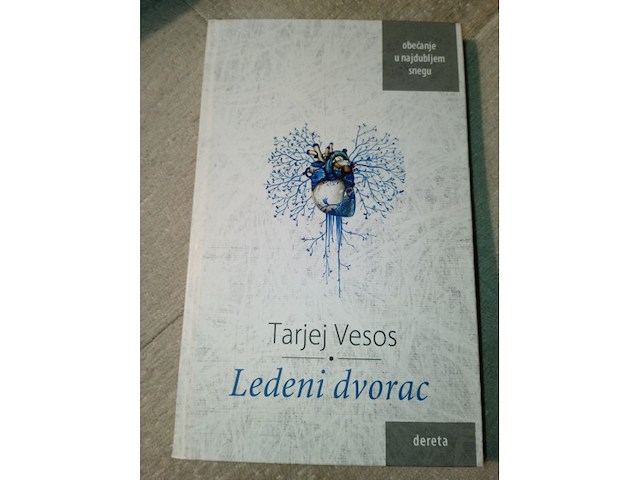 Ledeni dvorac. Tarjej Vesos